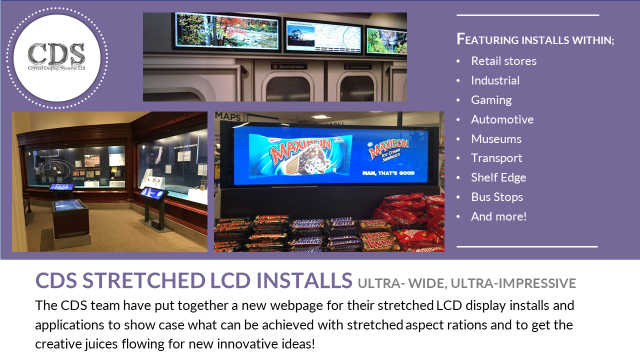 Stretched Display Installs by CDS’s Clever Customers